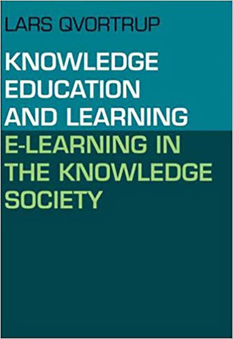 Knowledge Education and Learning : E-Learning in the Knowledge Society - Walmart.com