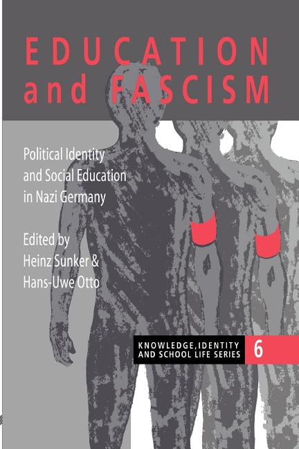 Knowledge, Identity and School Life Seri Education and Fascism ...