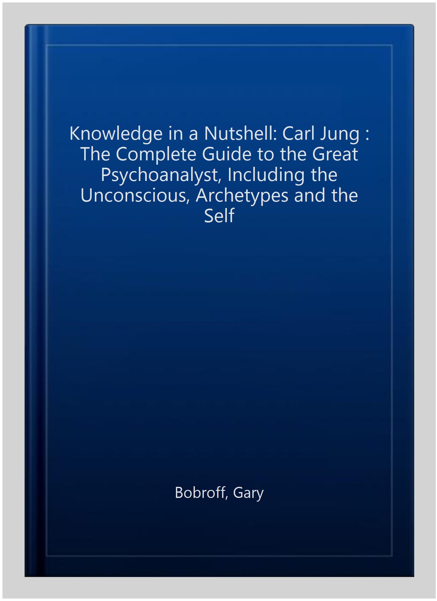 Knowledge In A Nutshell: Carl Jung - Walmart.com