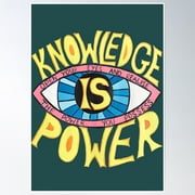 Poster Knowledge Is Power