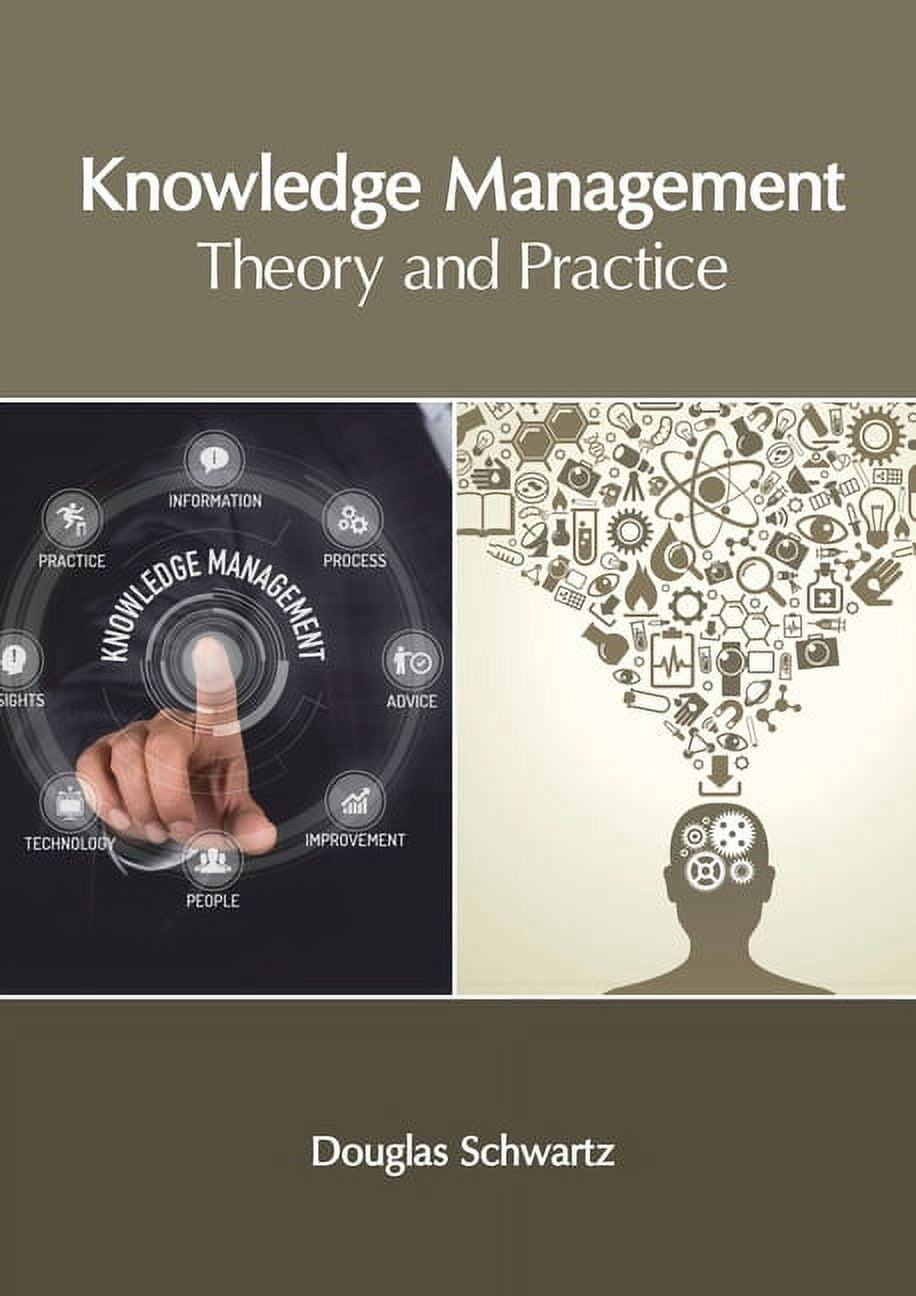 Knowledge Management: Theory and Practice, (Hardcover) - Walmart.com