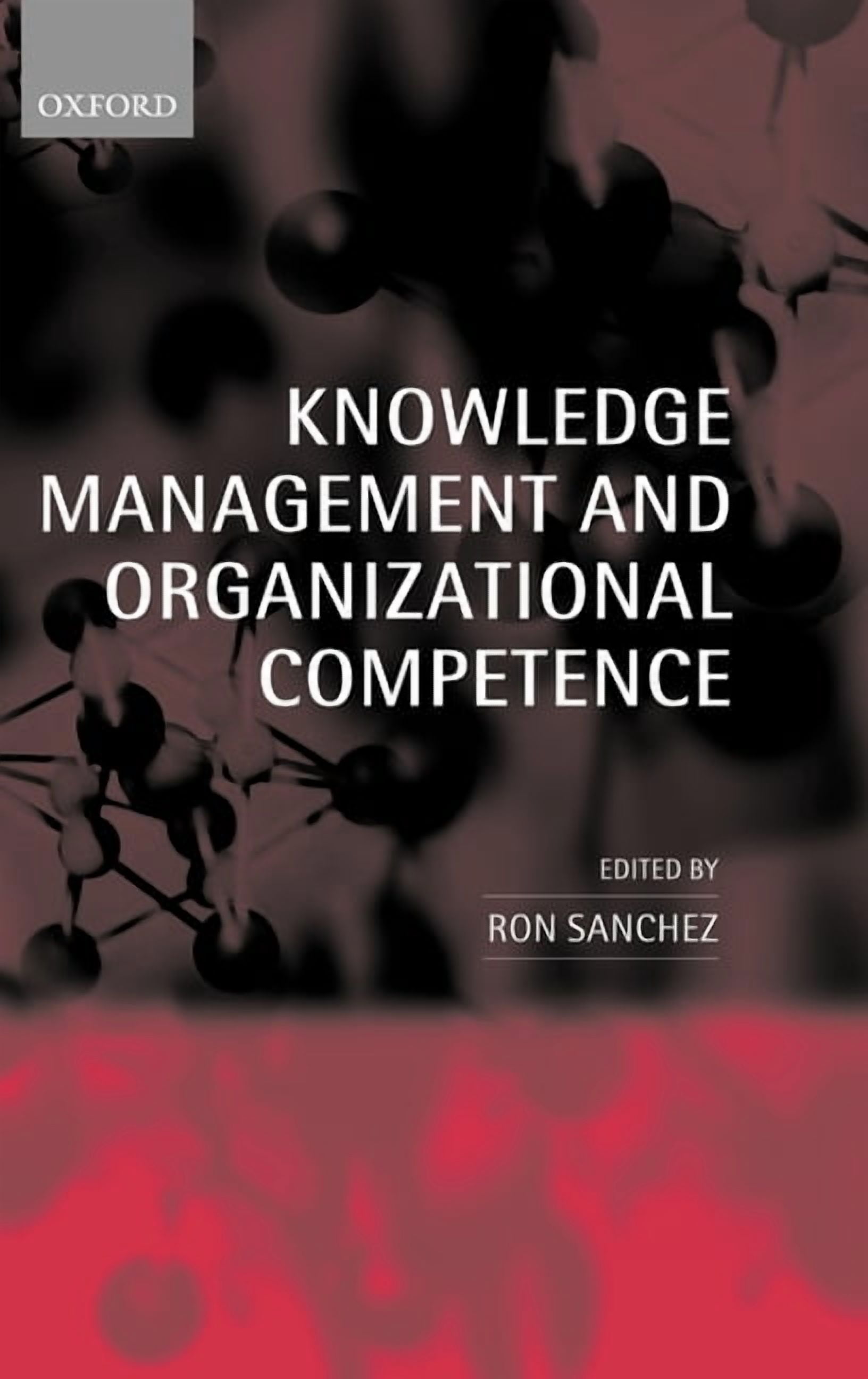 Knowledge Management and Organizational Competence, (Hardcover ...
