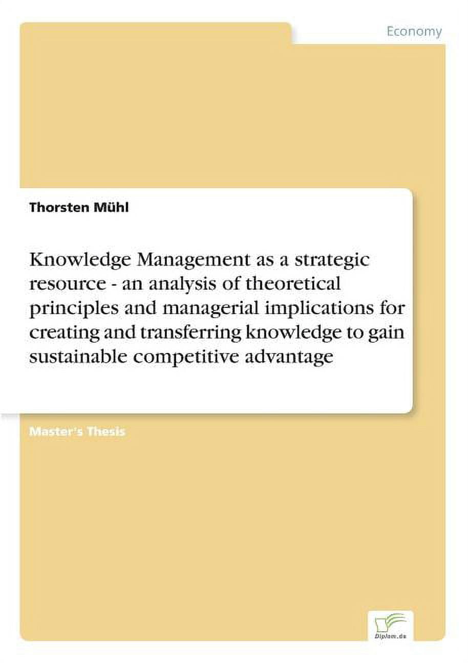 Knowledge Management as a strategic resource - an analysis of ...