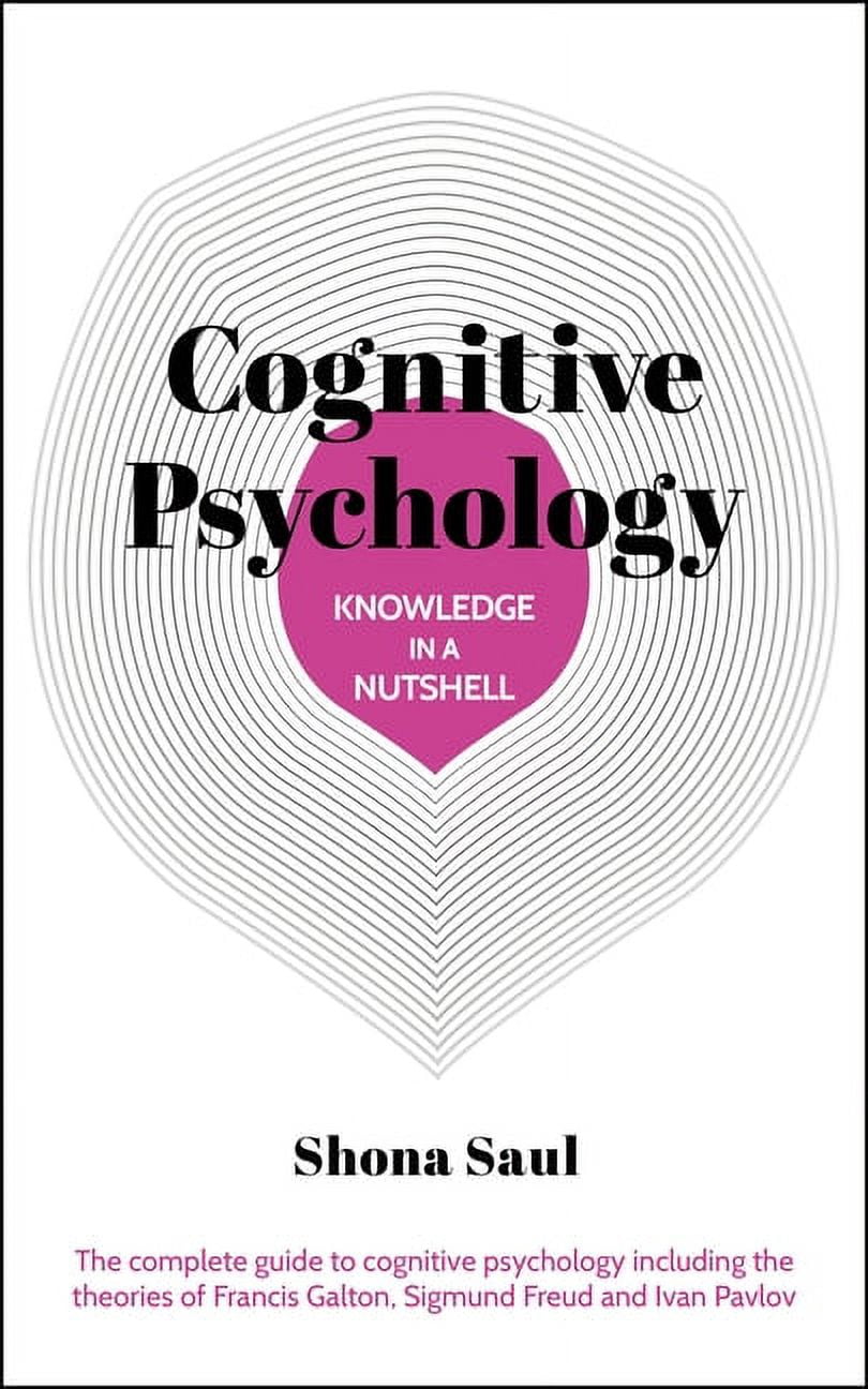 Knowledge in a Nutshell: Knowledge in a Nutshell: Cognitive Psychology ...