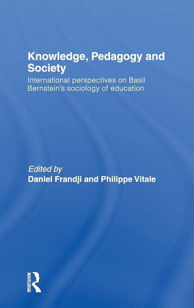Knowledge, Pedagogy and Society: International Perspectives on Basil ...