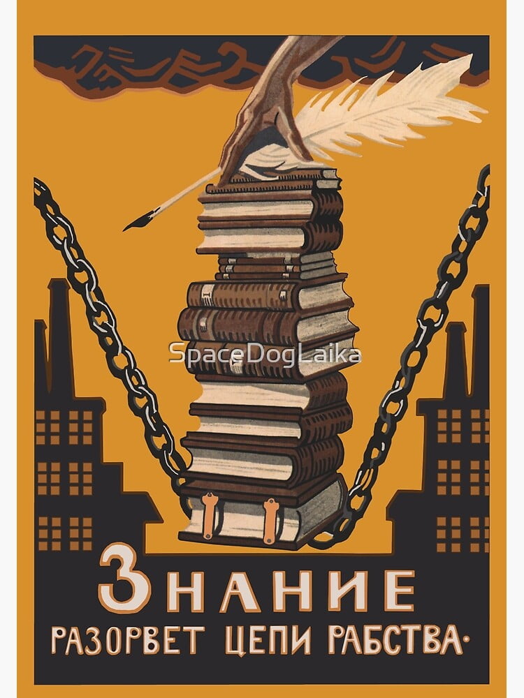 Knowledge Will Break The Chains of Slavery - Refinished Soviet Literacy ...