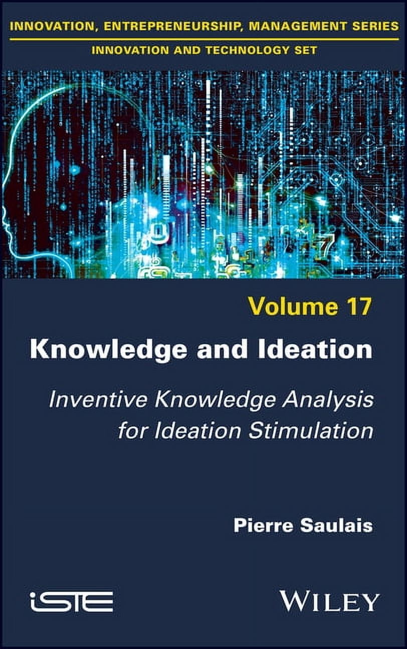 Knowledge and Ideation: Inventive Knowledge Analysis for Ideation ...