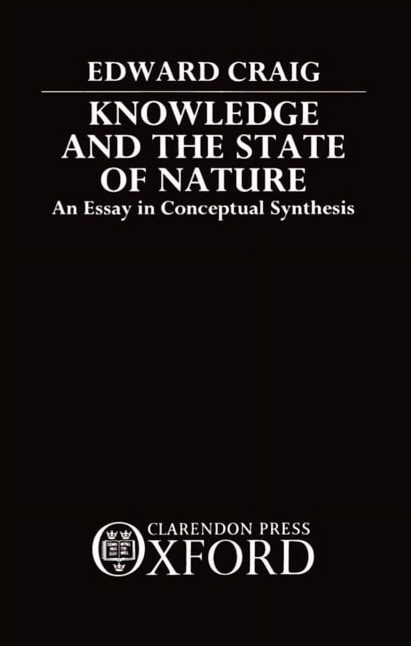 Knowledge and the State of Nature: An Essay in Conceptual Synthesis ...