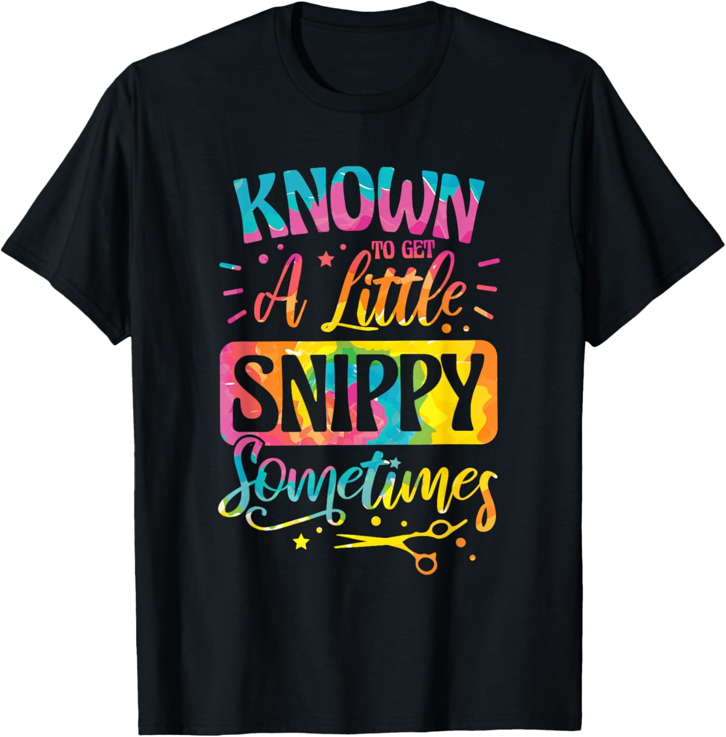 Known To Get A Little Snippy Sometimes, Hair Trimmer T-Shirt - Walmart.com
