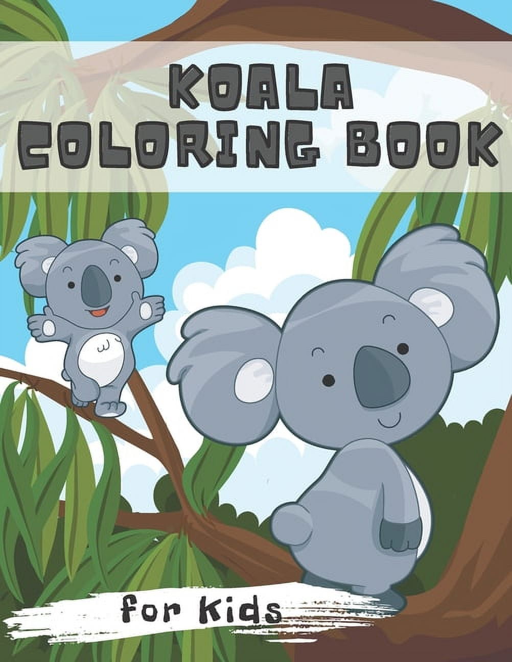 Koala Coloring Book for Kids: My First Best Toddler Colouring Workbook ...