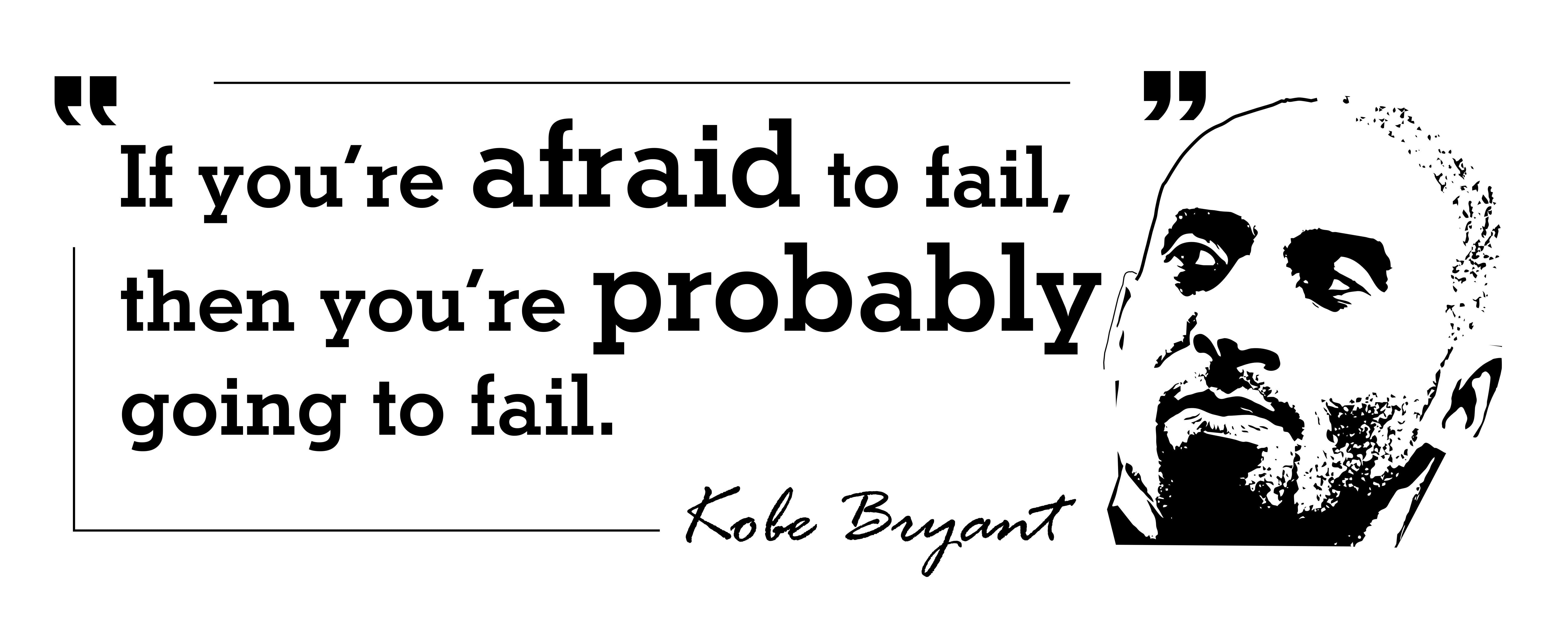 Kobe Bryant Inspirational Wall Art Quote | If You're Afraid To Fail ...