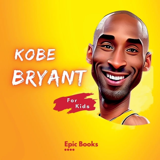 Kobe Bryant for Kids: The biography of Kobe Bryant for Basketball ...