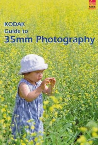 Pre-Owned Kodak Guide to 35mm Photography (Paperback) 087985801X ...