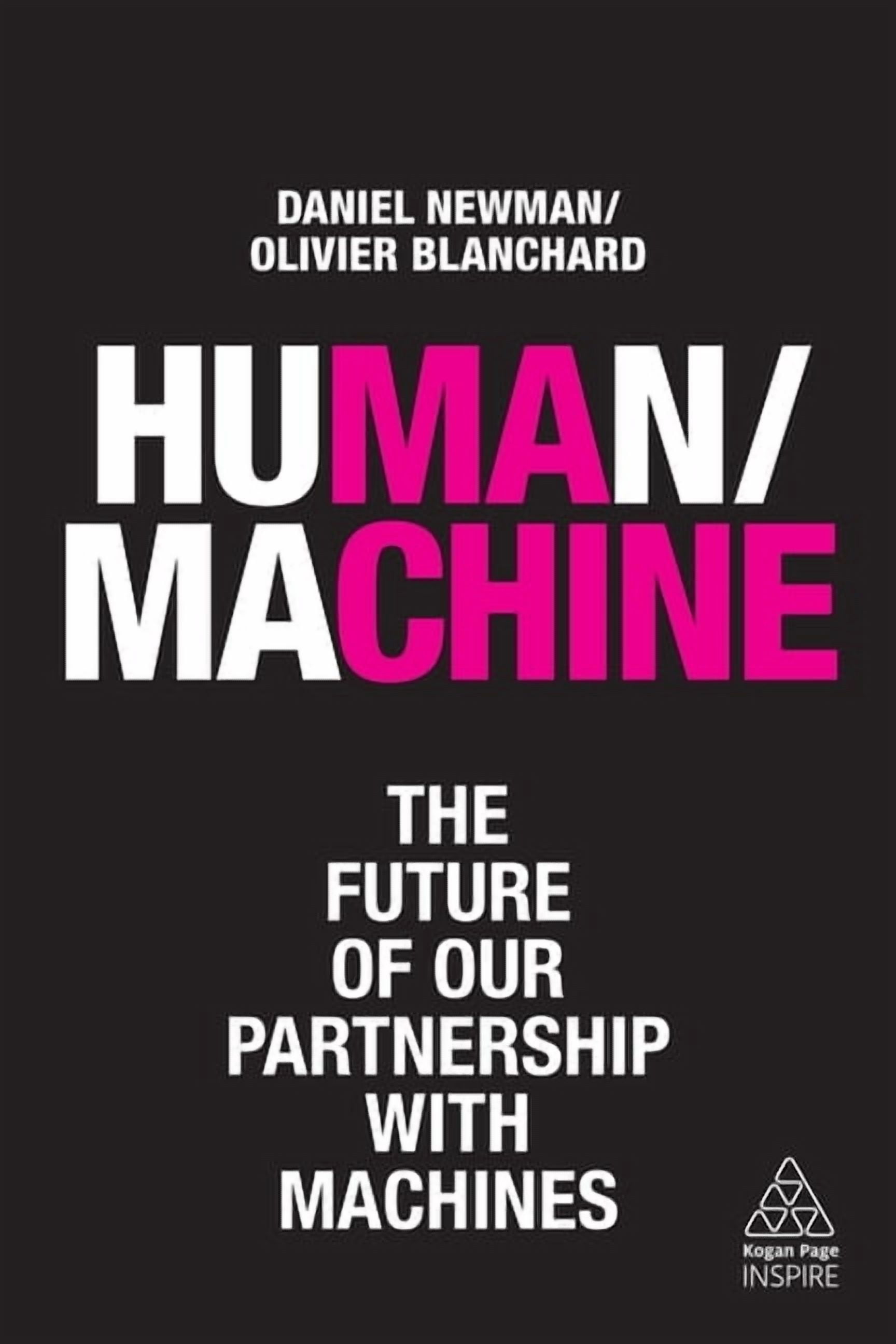 Kogan Page Inspire Human/Machine: The Future of Our Partnership with ...