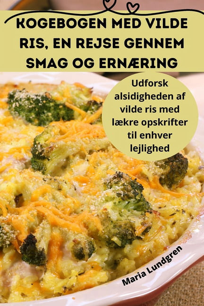 Kogebogen med vilde ris, En rejse gennem smag og ern?ring - Walmart.com