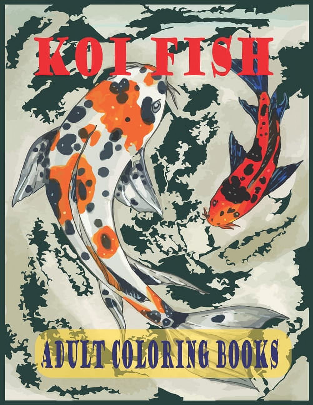 Koi Fish Adult Colorin Books: A koi fish coloring books for adults ...