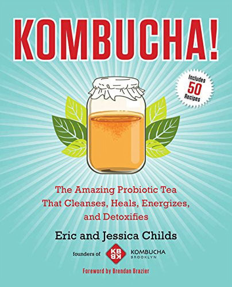 Pre-Owned Kombucha!: The Amazing Probiotic Tea That Cleanses, Heals ...