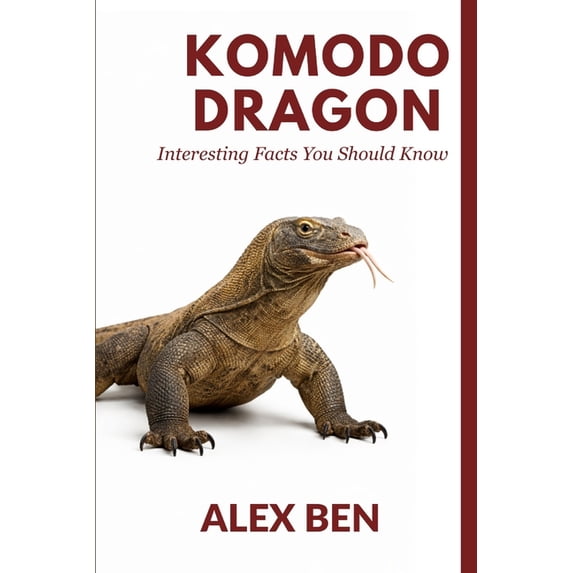 Komodo Dragon: Interesting Facts You Should Know, (Paperback) - Walmart.com
