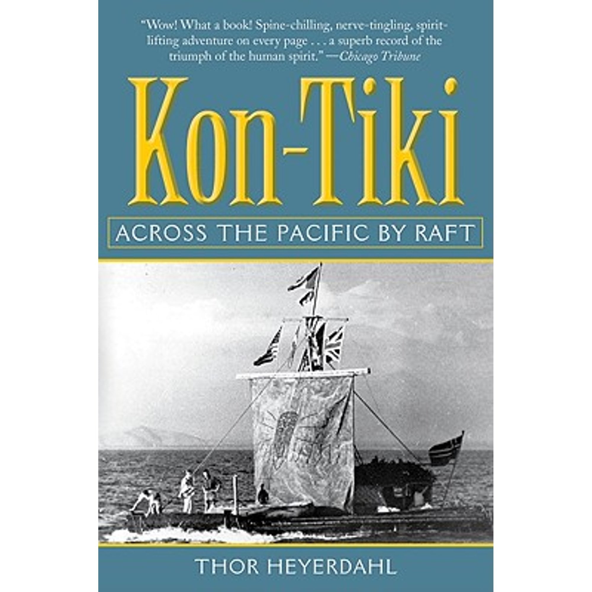 Pre-Owned Kon-Tiki: Across the Pacific by Raft, 9781602397958 ...