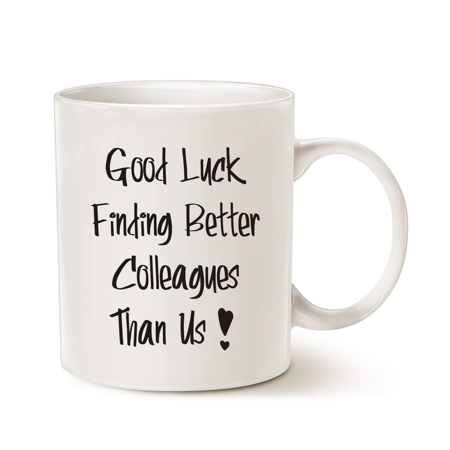 KoolTech "Good Luck Finding Better Colleagues Than Us Printed White ...