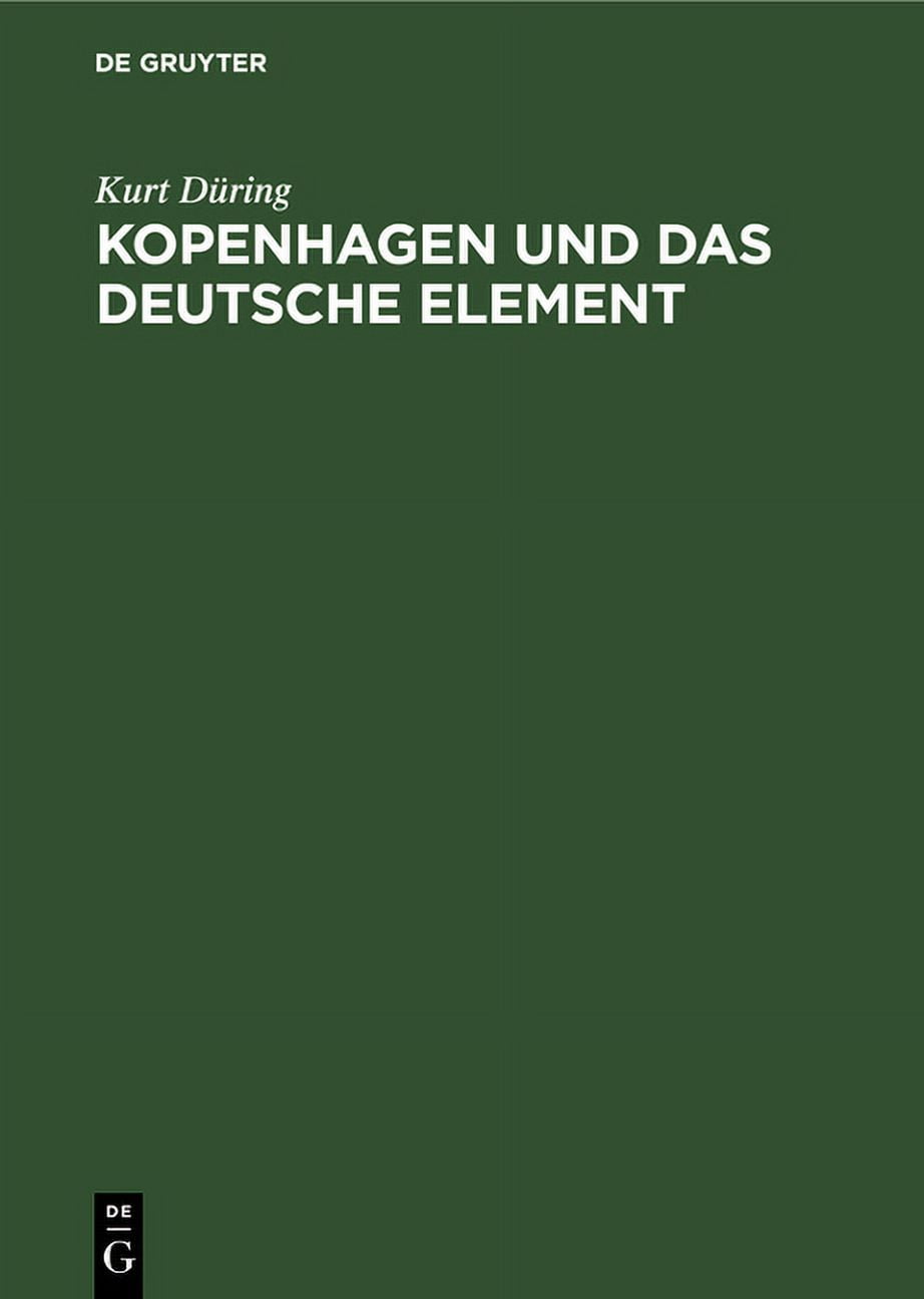 Kopenhagen Und Das Deutsche Element, (Hardcover) - Walmart.com