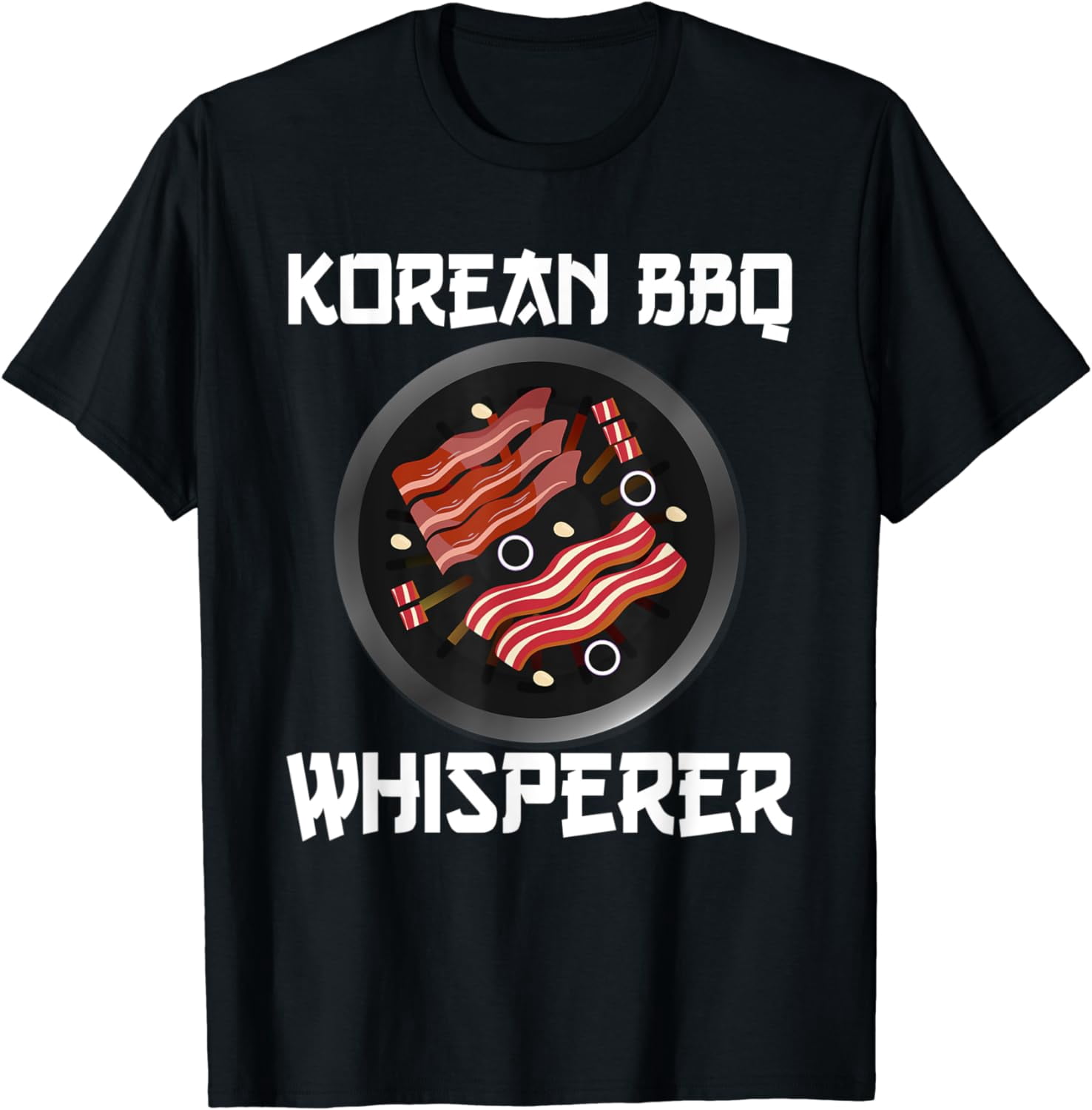 Korean BBQ Whisperer Design Galbi And Banchan KBBQ Cotton T-Shirt ...