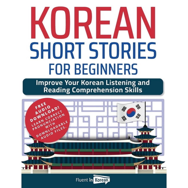 Korean Short Stories for Beginners: Improve Your Korean Listening and ...