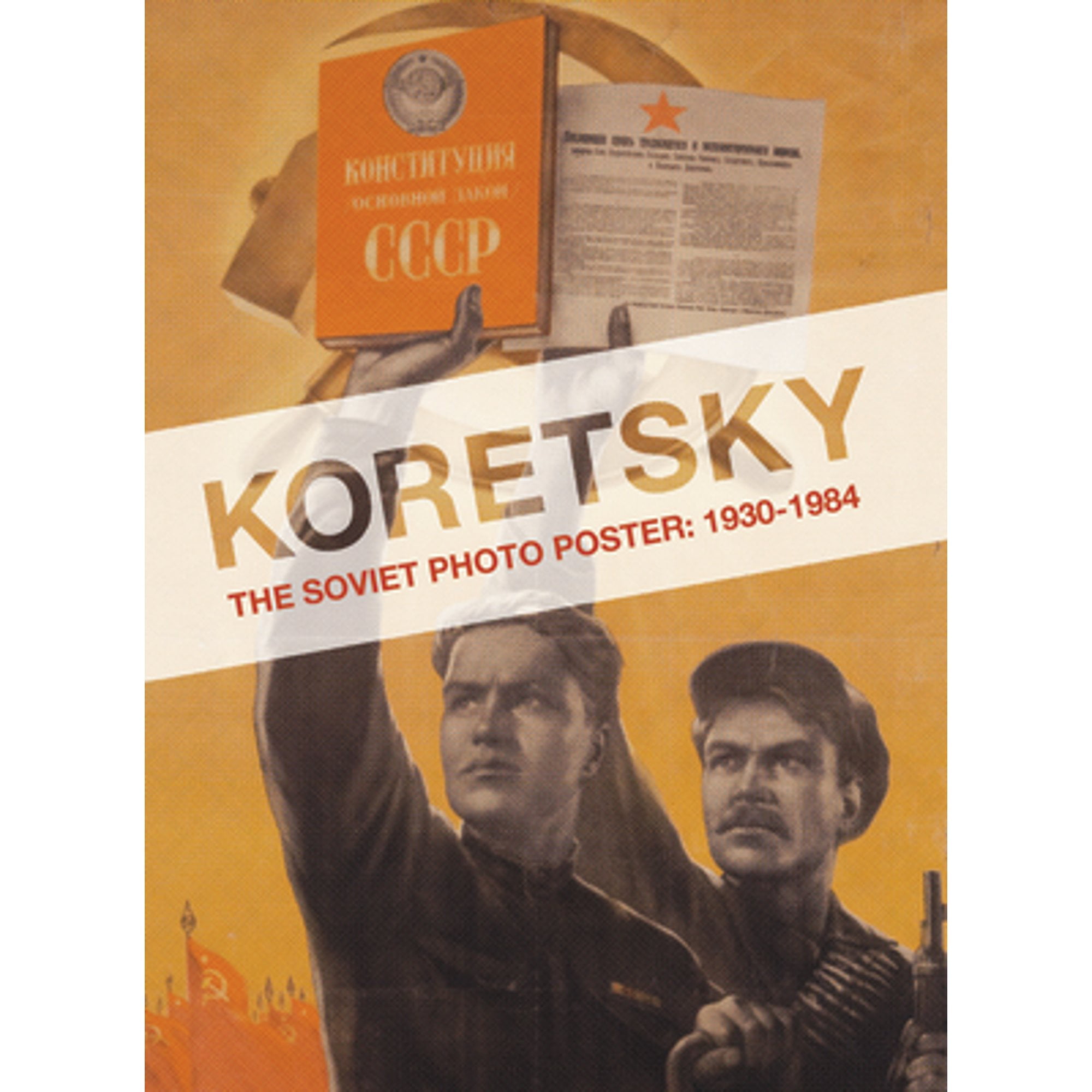 Pre-Owned Koretsky: The Soviet Photo Poster: 1930-1984 (Hardcover ...
