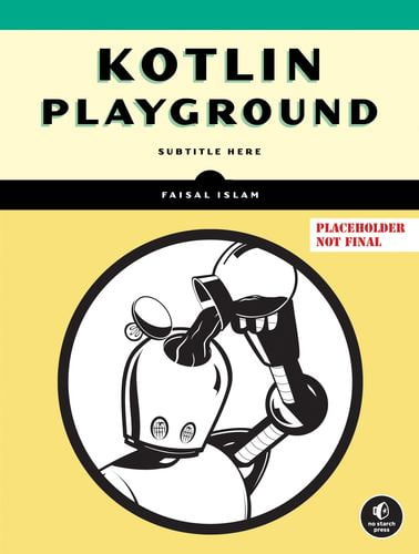 Kotlin from Scratch: A Project-Based Introduction for the Intrepid Programmer - Walmart.com