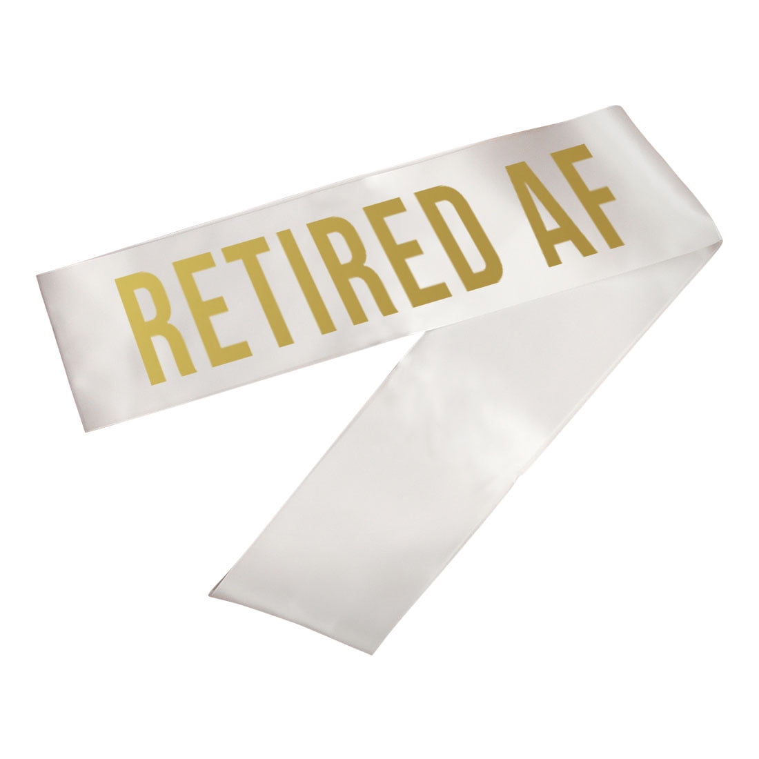 Koyal Wholesale Funny Retirement Party Sashes, Retired AF - Walmart.com