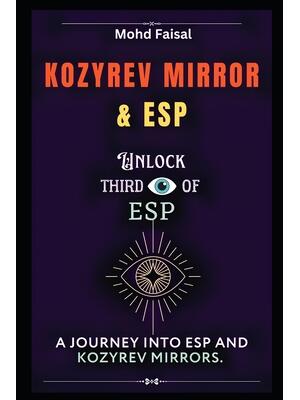 Kozyrev Mirror and ESP : Unlock Third Eye of ESP- A Journey into ESP ...
