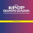 KPop Demon Hunters: the Official Deluxe Coloring Book, 80 pages ...