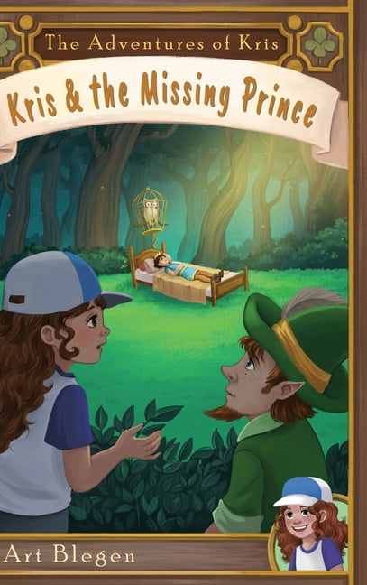 Kris & The Missing Prince (Hardcover) - Walmart.com