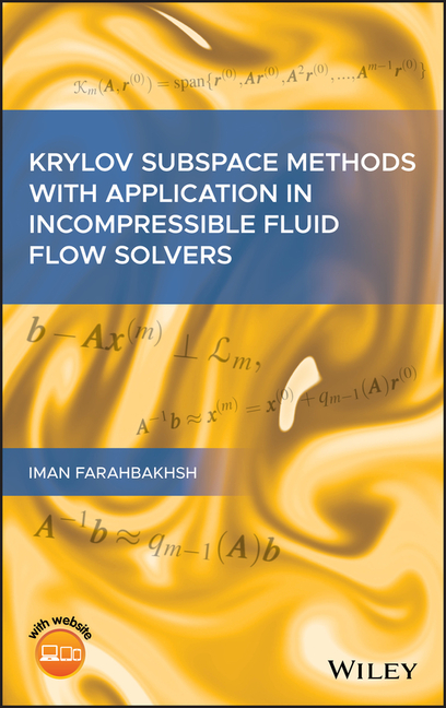 Krylov Subspace Methods with Application in Incompressible Fluid Flow Solvers, (Hardcover ...