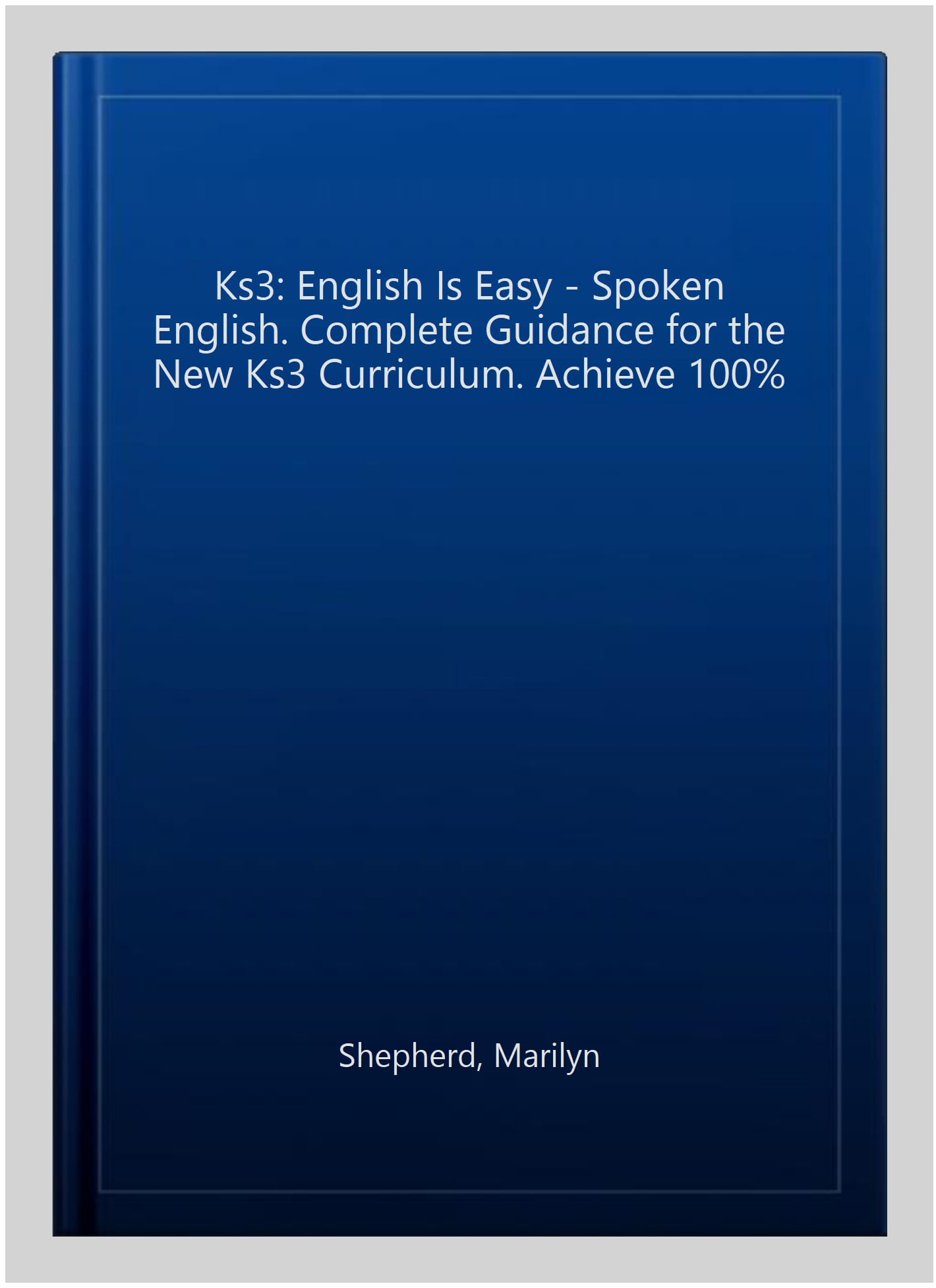 Ks3: English Is Easy - Spoken English. Complete Guidance for the New ...