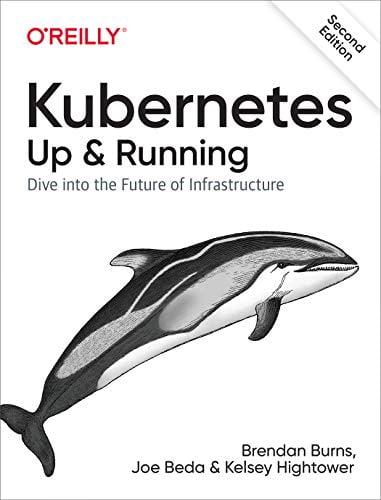 Pre-Owned Kubernetes: Up and Running: Dive into the Future of ...