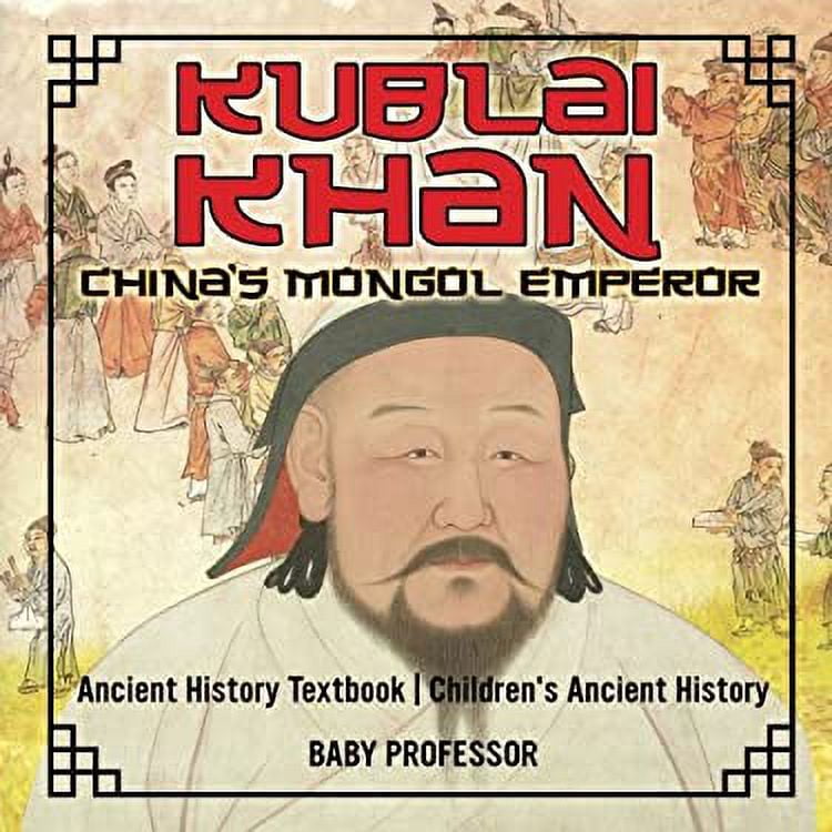 Pre-Owned Kublai Khan : China's Mongol Emperor - Ancient History ...