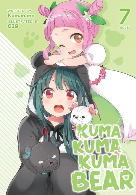 Kuma Kuma Kuma Bear (Light Novel): Kuma Kuma Kuma Bear (Light Novel) Vol. 7 (Series #7 ...