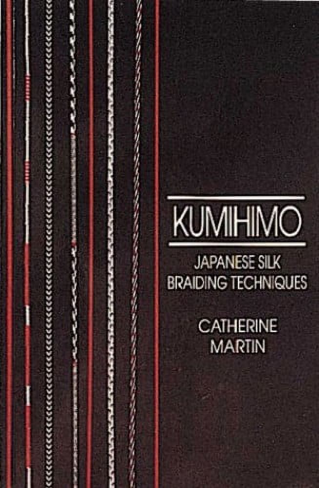Pre-Owned Kumihimo: Japanese Silk Braiding Techniques (Basic Marudai ...