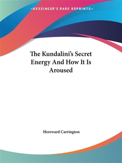 Kundalini's Secret Energy and How It Is Aroused - Walmart.com