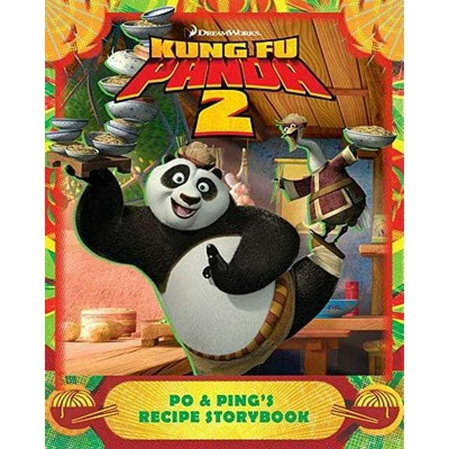 Kung Fu Panda 2: Kung Fu Panda 2: Po & Ping's Recipe Storybook ...