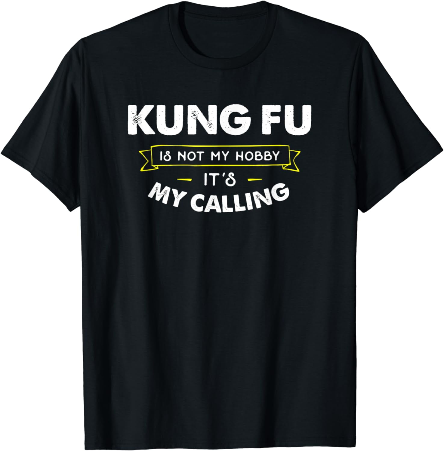 Kung Fu T Shirt for Kung Fu Fighter My Calling - Walmart.com