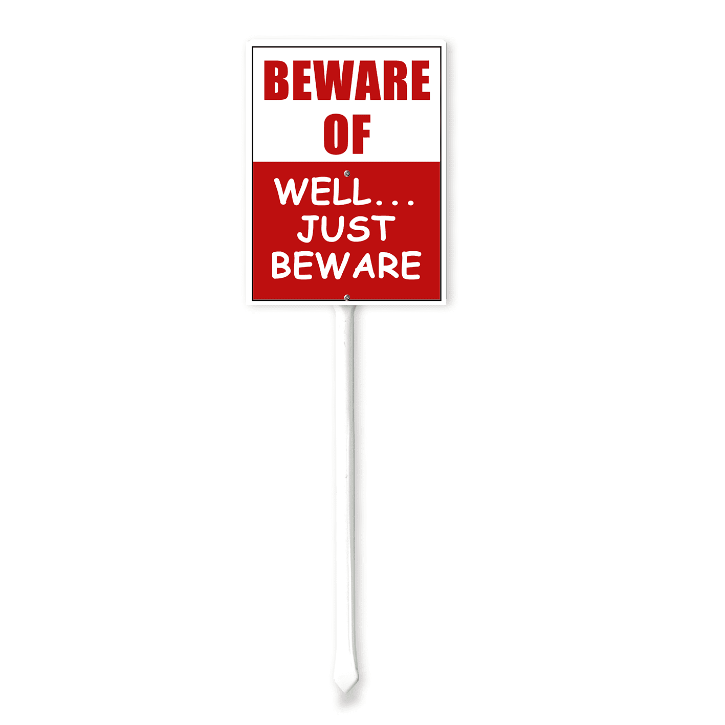 Kurmntregon Beware Of Well Just Beware Sign With Stake Beware Of Yard ...