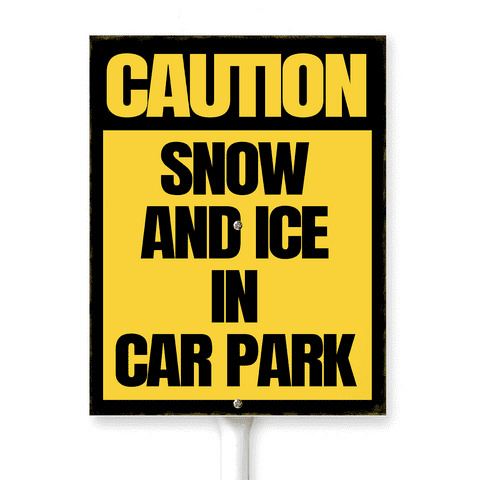 Kurmntregon Caution Snow And Ice In Car Park Sign With Stake Ice ...