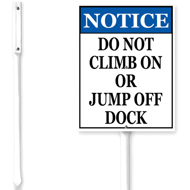 Kurmntregon Do Not Climb On Or Jump Off Dock Sign With Stake No ...