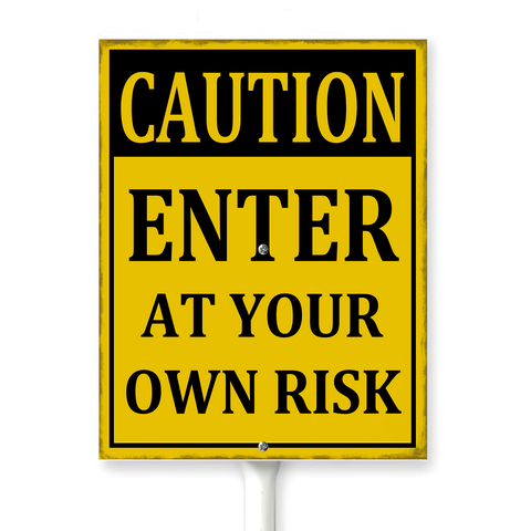 Kurmntregon Enter At Your Own Risk Yard Sign With Stake Enter At Your ...