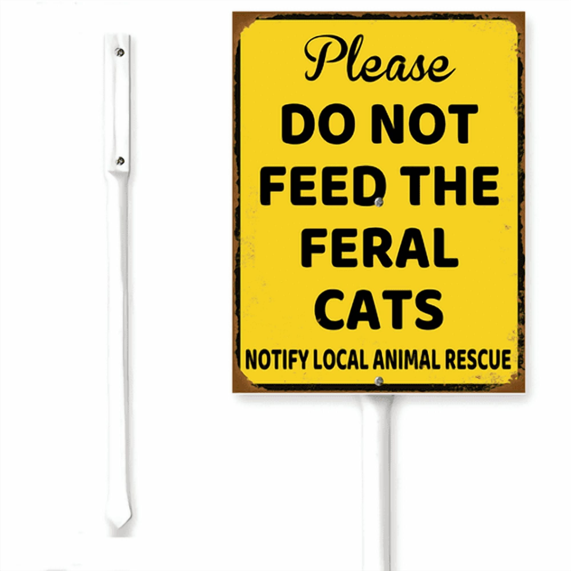 Kurmntregon Do Not Feed The Feral Cats Yard Sign With Stake Do Not Feed ...