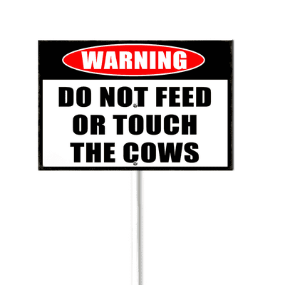 Kurmntregon Do Not Feed Or Touch The Cows Sign With Stake Animals Farm ...