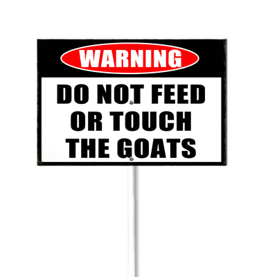 Kurmntregon Do Not Feed Or Touch The Goats Sign With Stake Animals Farm ...
