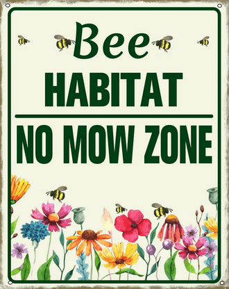 Kurmntregon Garden Sign Bee Habitat No Mow Zone Aluminium Sign Do Not ...
